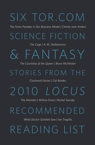 Six Tor.com Science Fiction & Fantasy Stories from the 2010 Locus ...