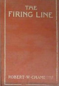The Firing Line by Robert W. Chambers | Goodreads