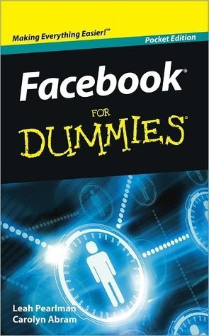 Facebook For Dummies by Leah Pearlman | Goodreads