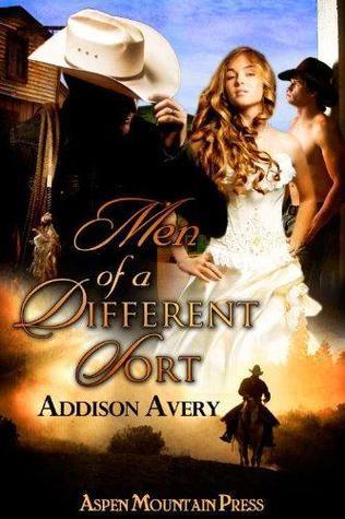 Men of a Different Sort by Addison Avery | Goodreads