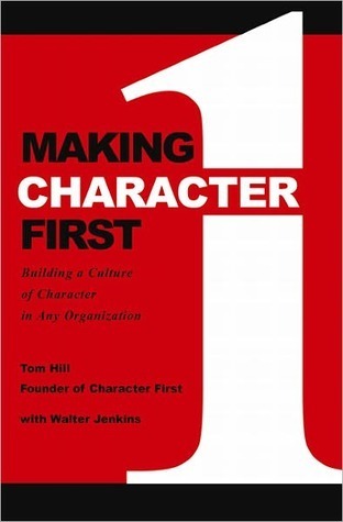 Making Character First: Building a Culture of Character in any ...