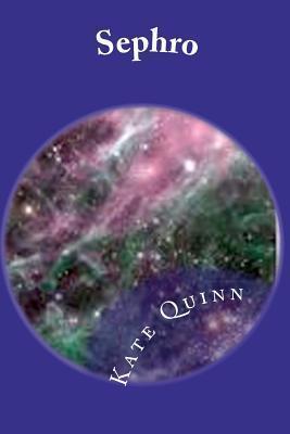 Sephro (Sephro, #1) by Kate Quinn | Goodreads