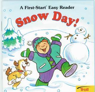 Snow Day! (A First-Start Easy Reader) by Mercer Mayer | Goodreads