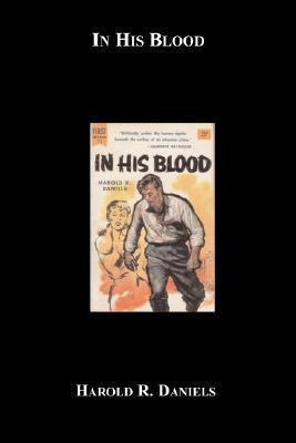 In His Blood by Harold R. Daniels | Goodreads