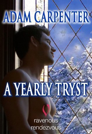A Yearly Tryst (Captone's #3) by Adam Carpenter | Goodreads
