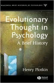 Evolutionary Thought in Psychology: A Brief History by Henry Plotkin ...