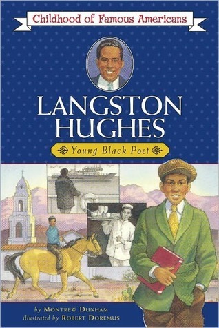 Langston Hughes: Young Black Poet by Montrew Dunham | Goodreads