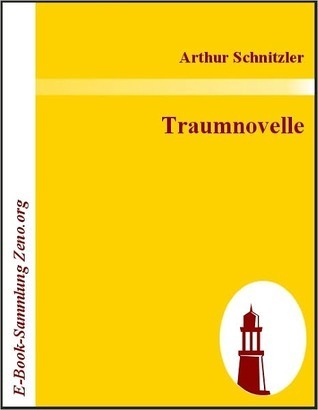 Traumnovelle by Arthur Schnitzler | Goodreads