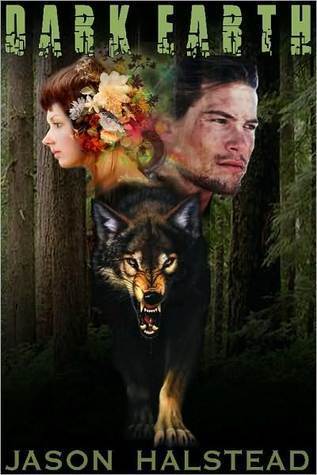 Dark Earth (Dark Earth, #1) by Jason Halstead | Goodreads