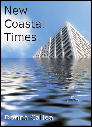 New Coastal Times by Donna Callea | Goodreads