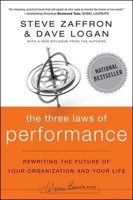 The Three Laws of Performance: Rewriting the Future of Your ...