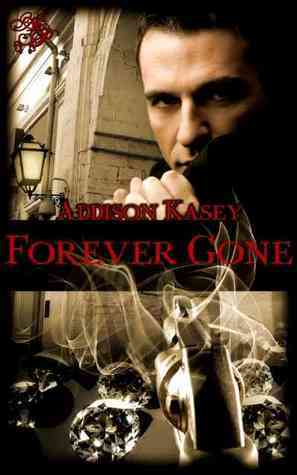 Forever Gone by Addison Kasey | Goodreads