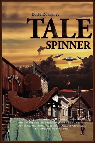 Tale Spinner by David Donaghe | Goodreads