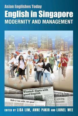 English in Singapore - Modernity and Management by Lisa Lim | Goodreads