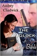 The Glock & The Bible by Audrey Chadwick | Goodreads