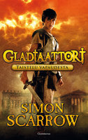 Gladiator: Fight for Freedom (Gladiator, #1) by Simon Scarrow | Goodreads