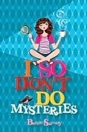 I So Don't Do Mysteries (I So Don't Do... Series) by Barrie Summy ...