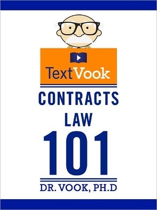 Contracts Law 101: The TextVook by Vook | Goodreads