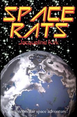 Space Rats by Jacqueline Kirk | Goodreads
