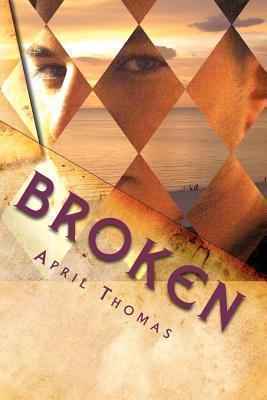 Broken (Endurance, #2) by April Thomas | Goodreads