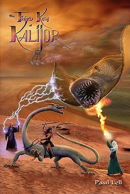 The Third Key of Kalijor (The Keys of Kalijor Book 3) by Paul Lell ...