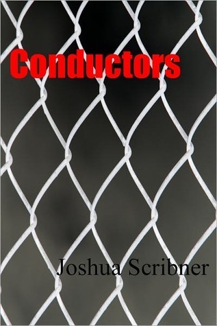 Conductors: A Short Story (Scribner Short Reads) by Joshua Scribner ...