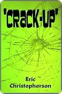 Crack-Up by Eric Christopherson | Goodreads