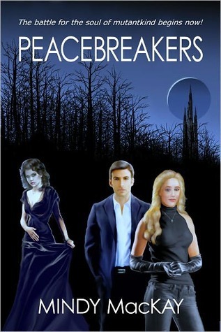 Peacebreakers: The Rise and Fall of my Better Half by Mindy MacKay ...