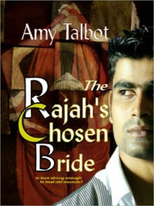 The Rajah's Chosen Bride by Amy Talbot | Goodreads