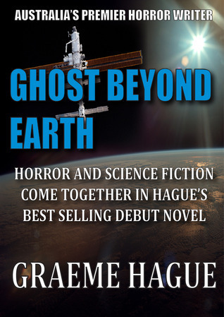 Ghost Beyond Earth by Graeme Hague | Goodreads