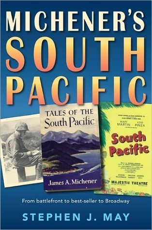 Michener's South Pacific by Stephen J. May | Goodreads