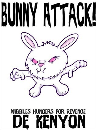 Bunny Attack! by De Kenyon | Goodreads