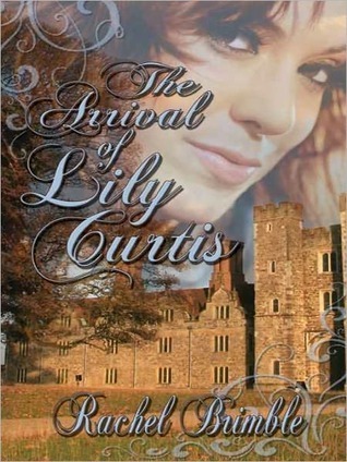 The Arrival of Lily Curtis by Rachel Brimble | Goodreads
