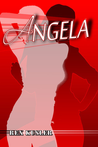 Angela by Rex Kusler | Goodreads
