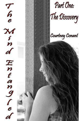 The Discovery (The Mind Entangled #1) by Courtney Conant | Goodreads