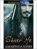 Shiver Me by Amarinda Jones | Goodreads
