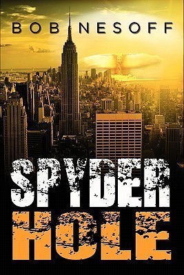 Spyder Hole by Bob Nesoff | Goodreads