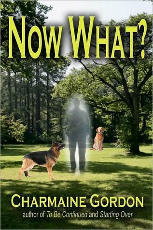 Now What? by Charmaine Gordon | Goodreads