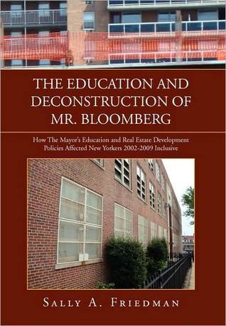 THE EDUCATION AND DECONSTRUCTION OF MR. BLOOMBERG : How The Mayor’s ...