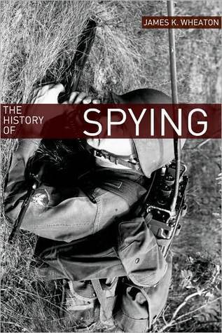 The History of Spying: A Brief Account of Espionage in the Cold War by ...