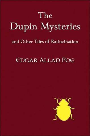 The Dupin Tales by Edgar Allan Poe | Goodreads