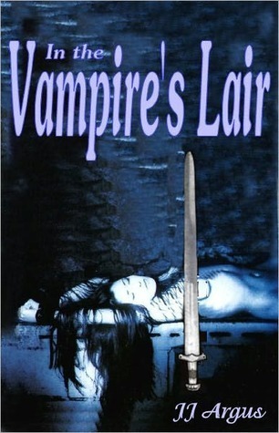 In the Vampires' Lair by J.J. Argus | Goodreads