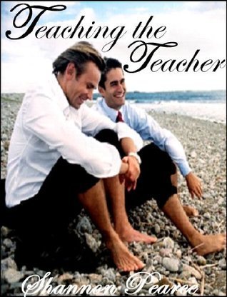 Teaching the Teacher by Shannon Pearce | Goodreads