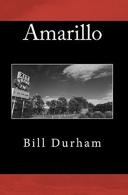 Amarillo by Bill Durham | Goodreads
