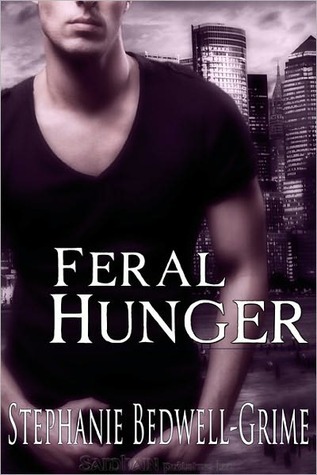 Feral Hunger by Stephanie Bedwell-Grime | Goodreads