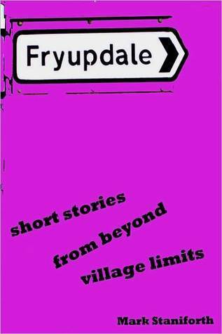 Fryupdale by Mark Staniforth | Goodreads
