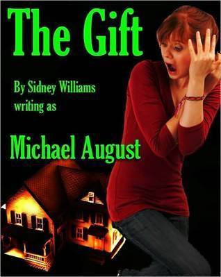 The Gift by Sidney Williams | Goodreads