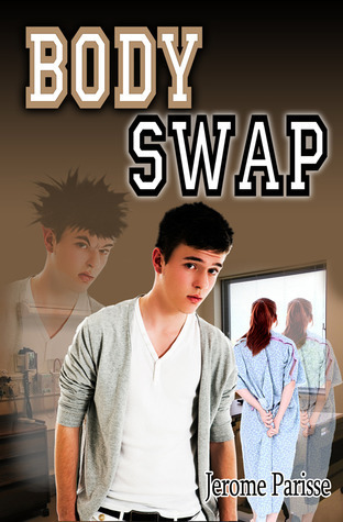 Body Swap (eBook) by Jerome Parisse | Goodreads