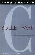 Bullet Park (Vintage International) by John Cheever | Goodreads
