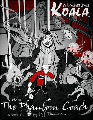 Wandering Koala rides The Phantom Coach comic 1 by Jeff Thomason ...